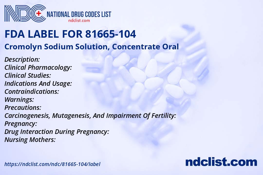 Cromolyn Sodium FDA Label - NDC 81665-104