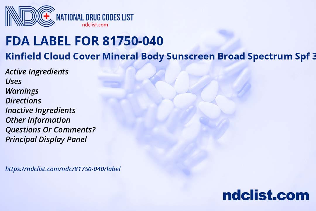 FDA Label for Kinfield Cloud Cover Mineral Body Sunscreen Broad ...