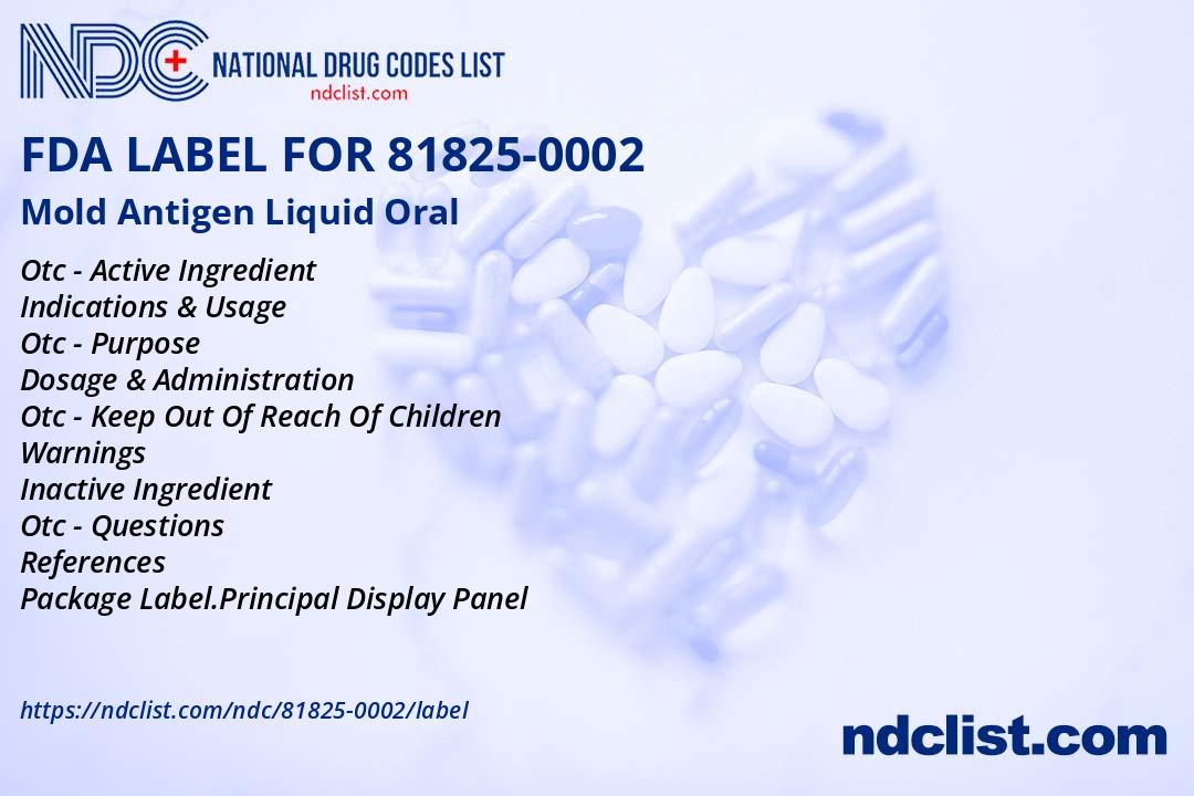 FDA Label for Mold Antigen Liquid Oral - Indications, Usage & Precautions