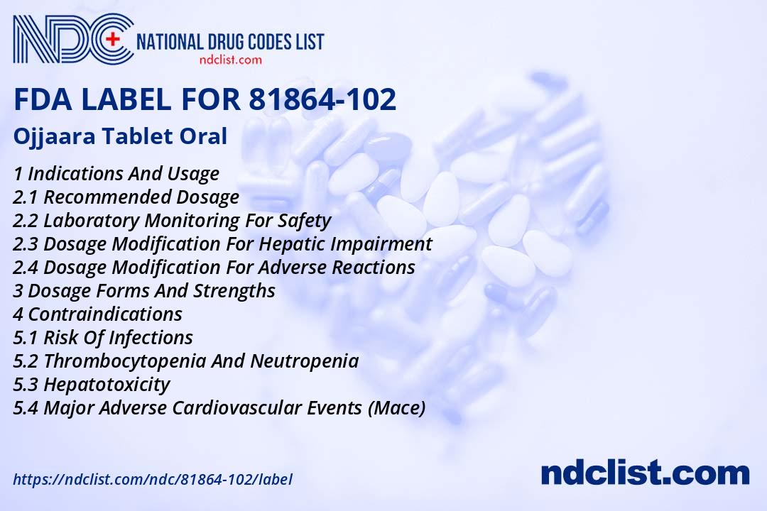FDA Label for Ojjaara Tablet Oral - Indications, Usage & Precautions