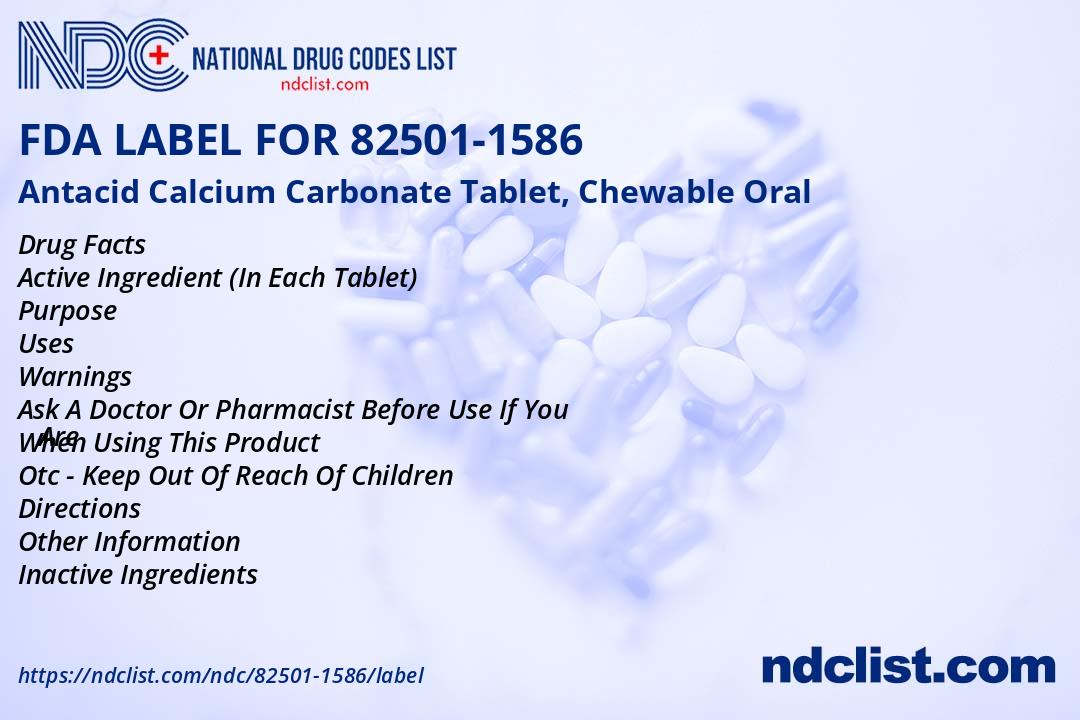 FDA Label for Antacid Calcium Carbonate Tablet, Chewable Oral ...