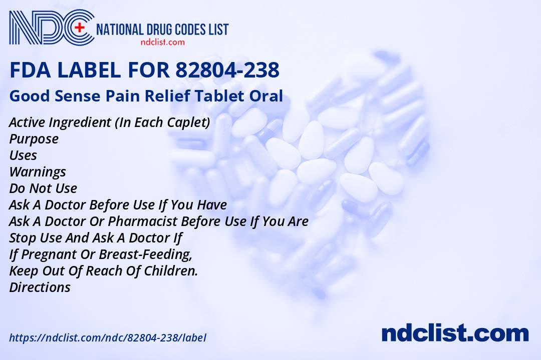 Good Sense Pain Relief Tablet FDA Label - NDC 82804-238