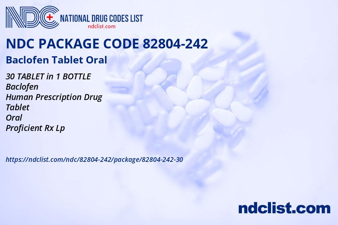 Baclofen Tablet - NDC Package 82804-242-30