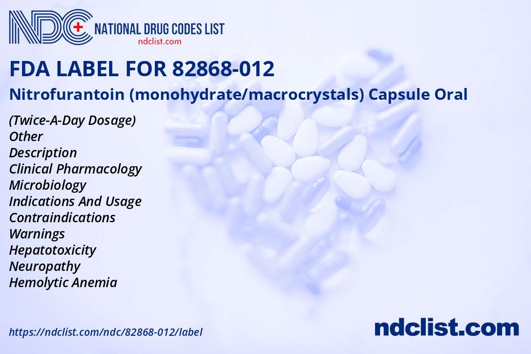 FDA Label for Nitrofurantoin (monohydrate/macrocrystals) Capsule Oral ...