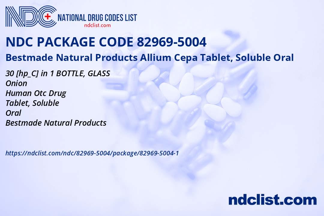 NDC Package 82969-5004-1 Bestmade Natural Products Allium Cepa Tablet ...