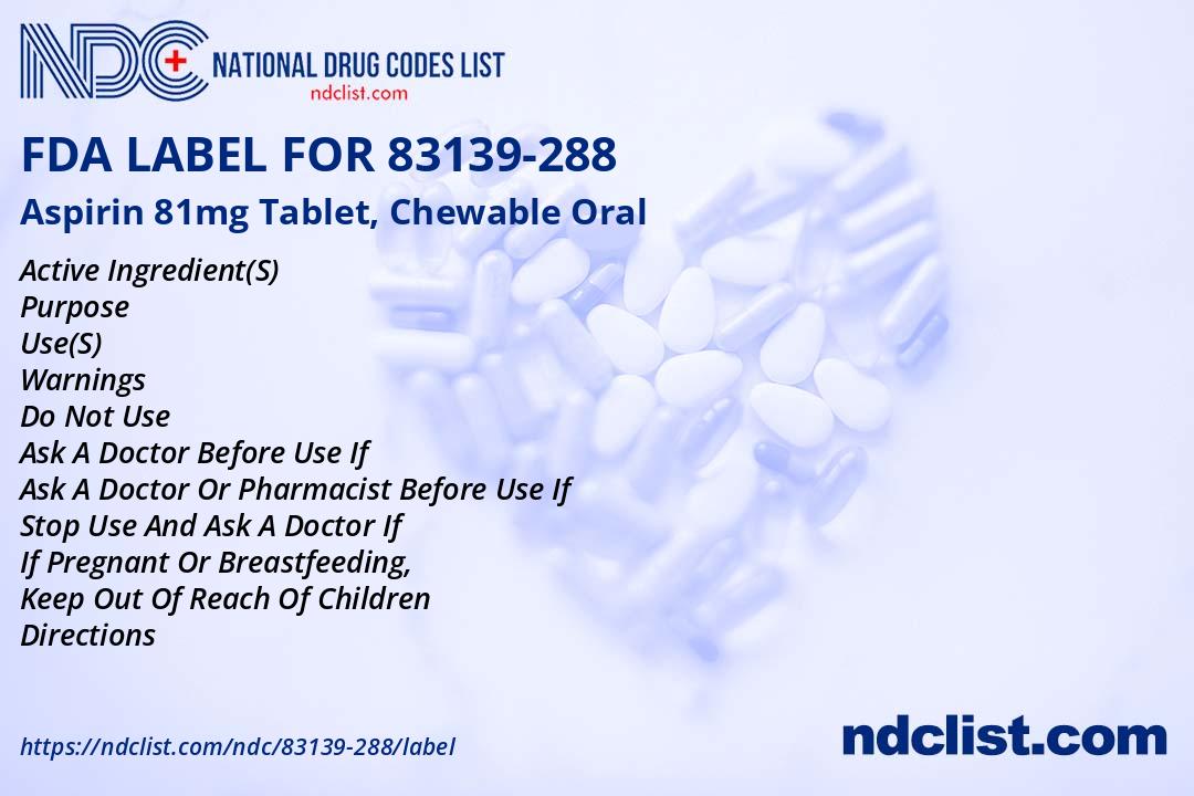FDA Label for Aspirin 81mg Tablet, Chewable Oral - Indications, Usage ...