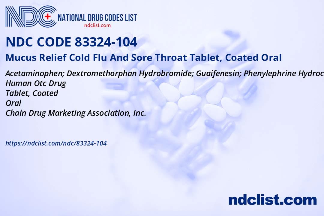Mucus Relief Cold Flu And Sore Throat- NDC83324-104