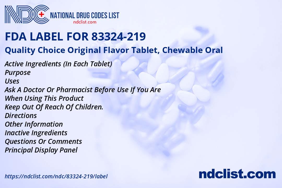 Quality Choice Tablet, Chewable - FDA Label NDC 83324-219