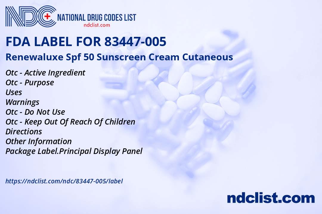 FDA Label for Renewaluxe Spf 50 Sunscreen Cream Cutaneous - Indications ...