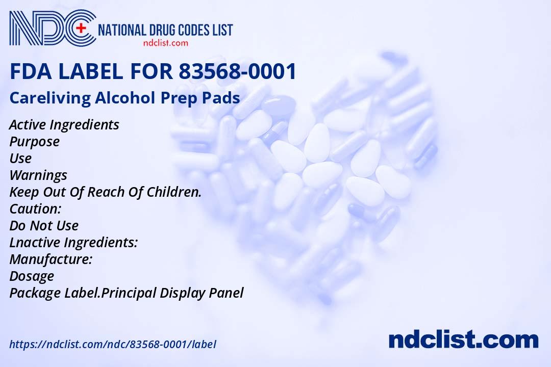 FDA Label for Careliving Alcohol Prep Pads - Indications, Usage ...