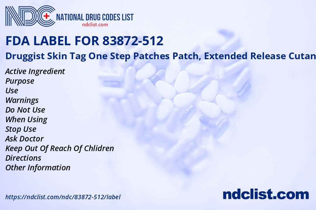 FDA Label for Druggist Skin Tag One Step Patches - Indications, Usage ...
