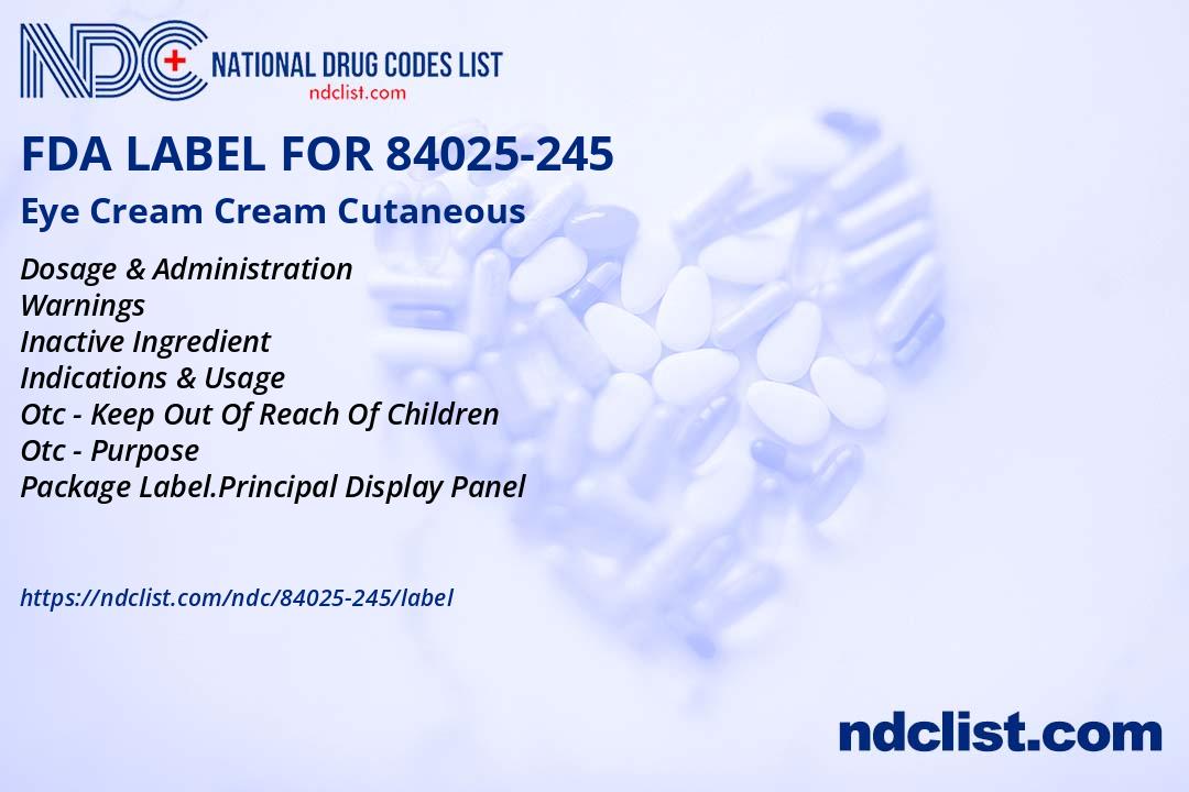 Eye Cream- FDA Label NDC84025-245