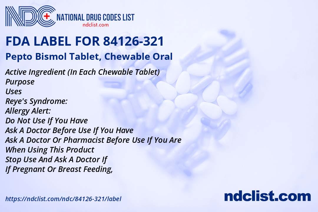 Pepto Bismol Tablet, Chewable FDA Label - NDC 84126-321