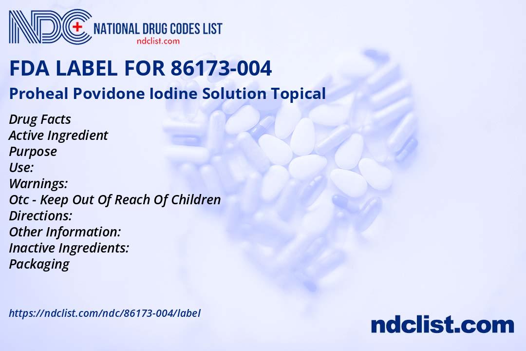 Proheal Povidone Iodine Solution- FDA Label NDC86173-004