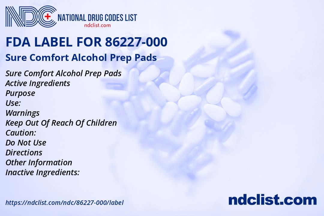 FDA Label for Sure Comfort Alcohol Prep Pads - Indications, Usage ...
