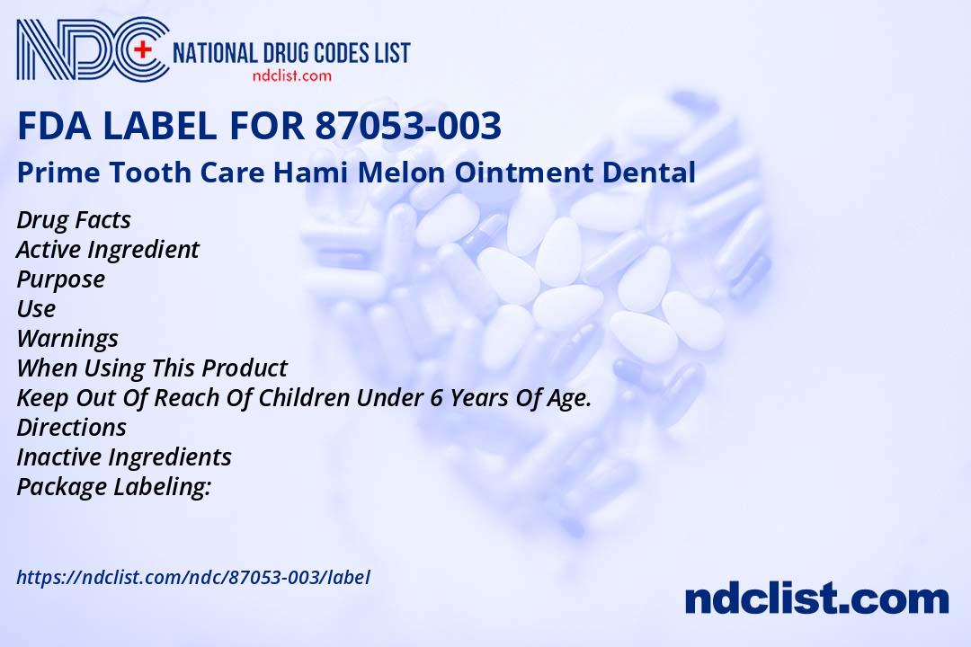 Prime Tooth Care Hami Melon Ointment- FDA Label NDC87053-003