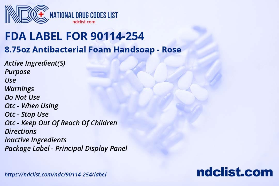FDA Label for 8.75oz Antibacterial Foam Handsoap - Rose - Indications ...