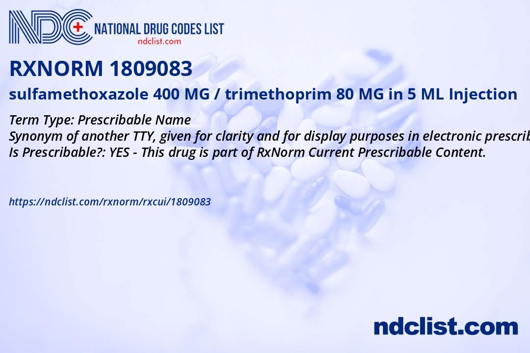 RxNorm 1809083 sulfamethoxazole 400 MG / trimethoprim 80 MG in 5 ML ...
