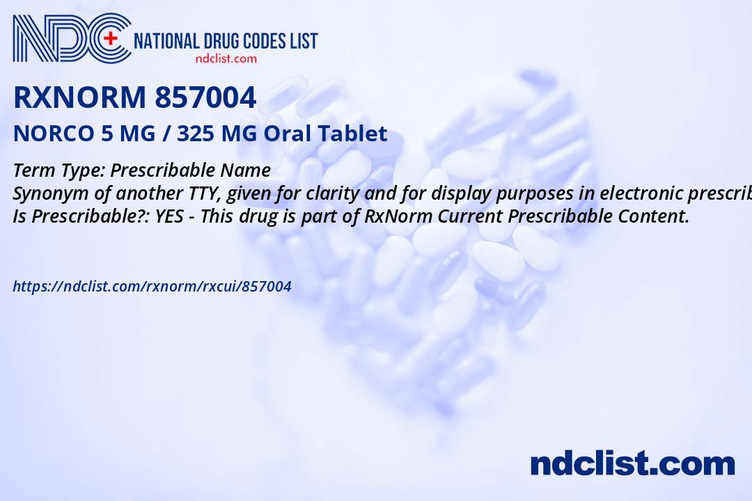 NORCO 5 mg / 325 mg Oral Tablet (RxNorm 857004)